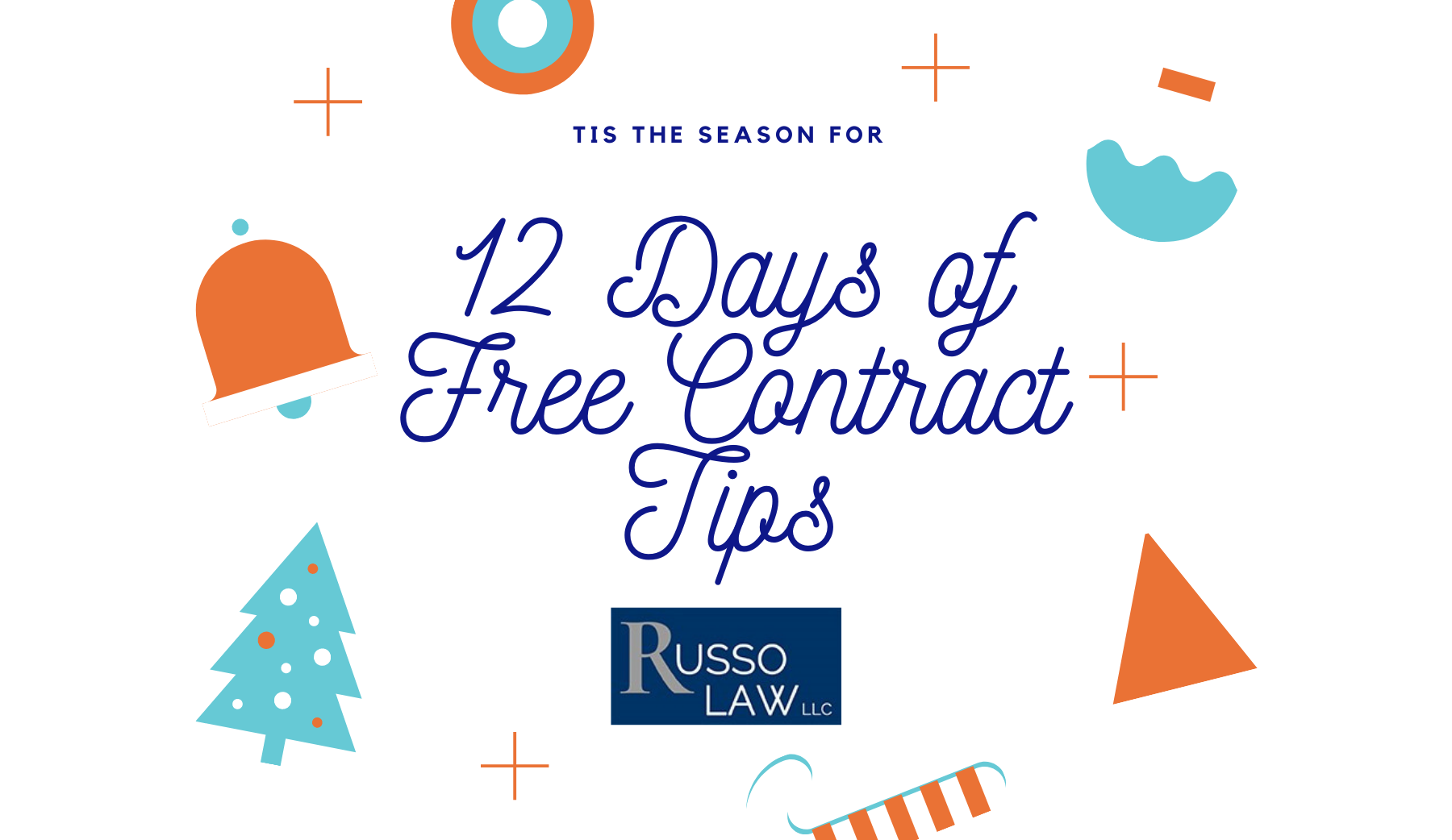 12 Days of Contract Free Contract Drafting Tips - Russo Law LLC